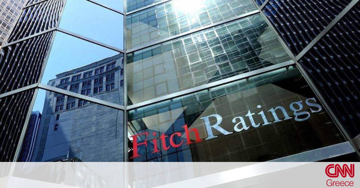 Προσδοκίες για αναβάθμιση από τον οίκο Fitch - CNN.gr