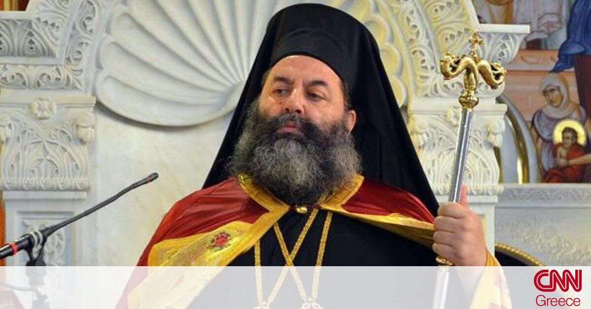 Έχασε τη μάχη με τον κορωνοϊό ο Μητροπολίτης Λαγκαδά Ιωάννης - CNN.gr