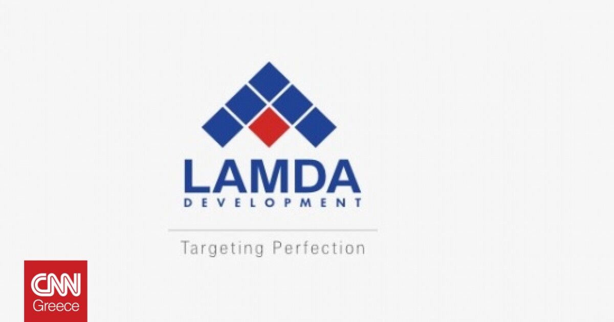 Lamda Development: Αύξηση 42% στα ενοποιημένα λειτουργικά κέρδη του πρώτου τριμήνου 2022 - CNN.gr