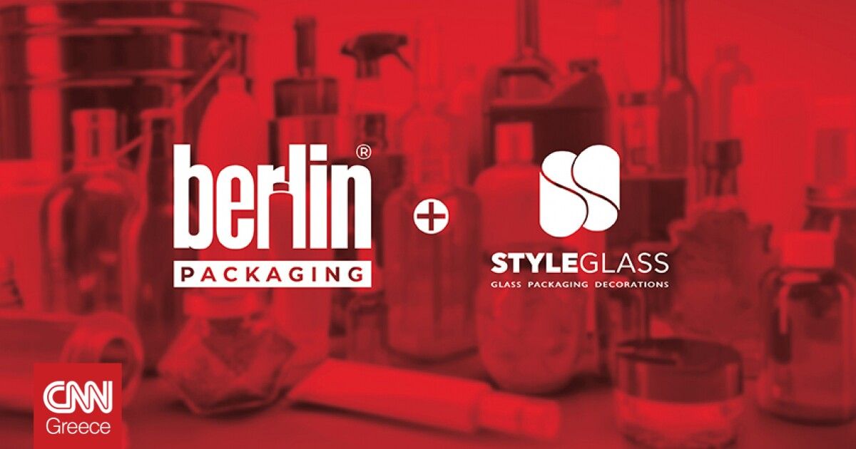 Η Berlin Packaging εξαγόρασε την ελληνική StyleGlass - CNN.gr