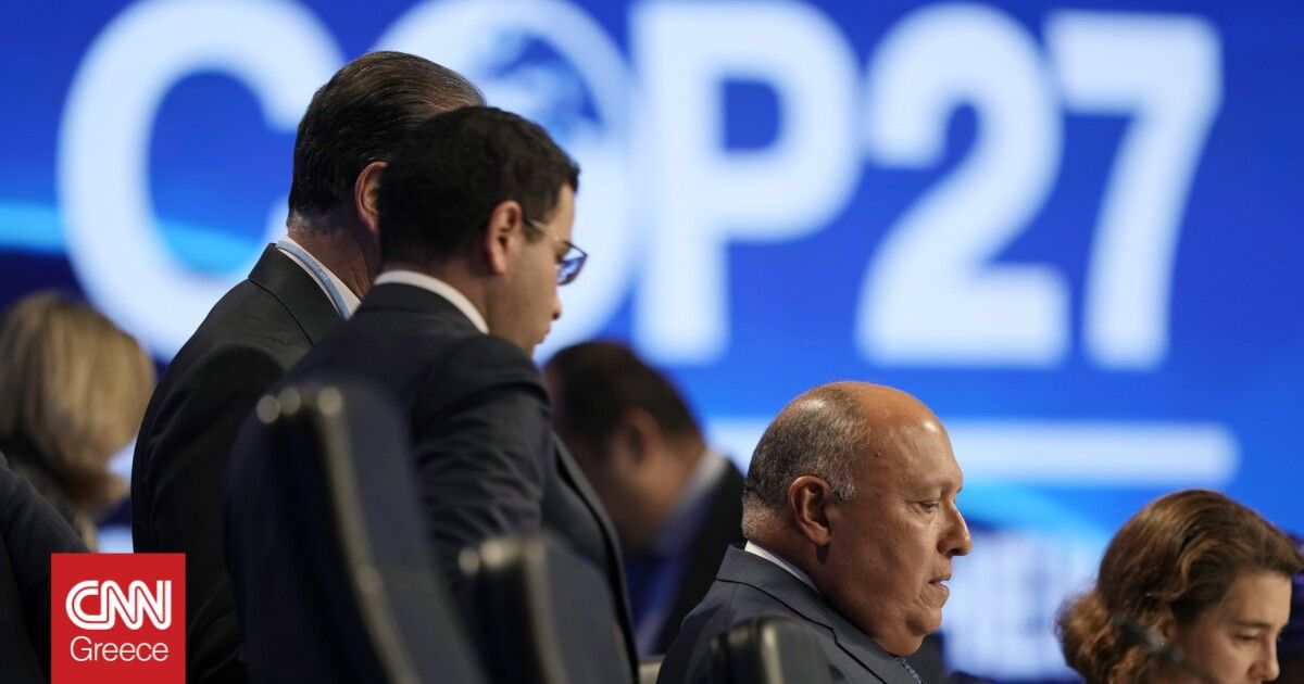 COP27: Αμφιλεγόμενη η τελική ανακοίνωση της Διάσκεψης για το Κλίμα - CNN.gr