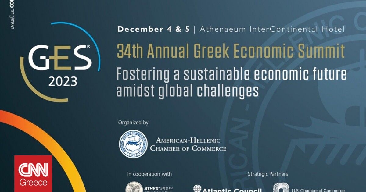 34th Greek Economic Summit: Προς ένα βιώσιμο μέλλον για οικονομία και ...